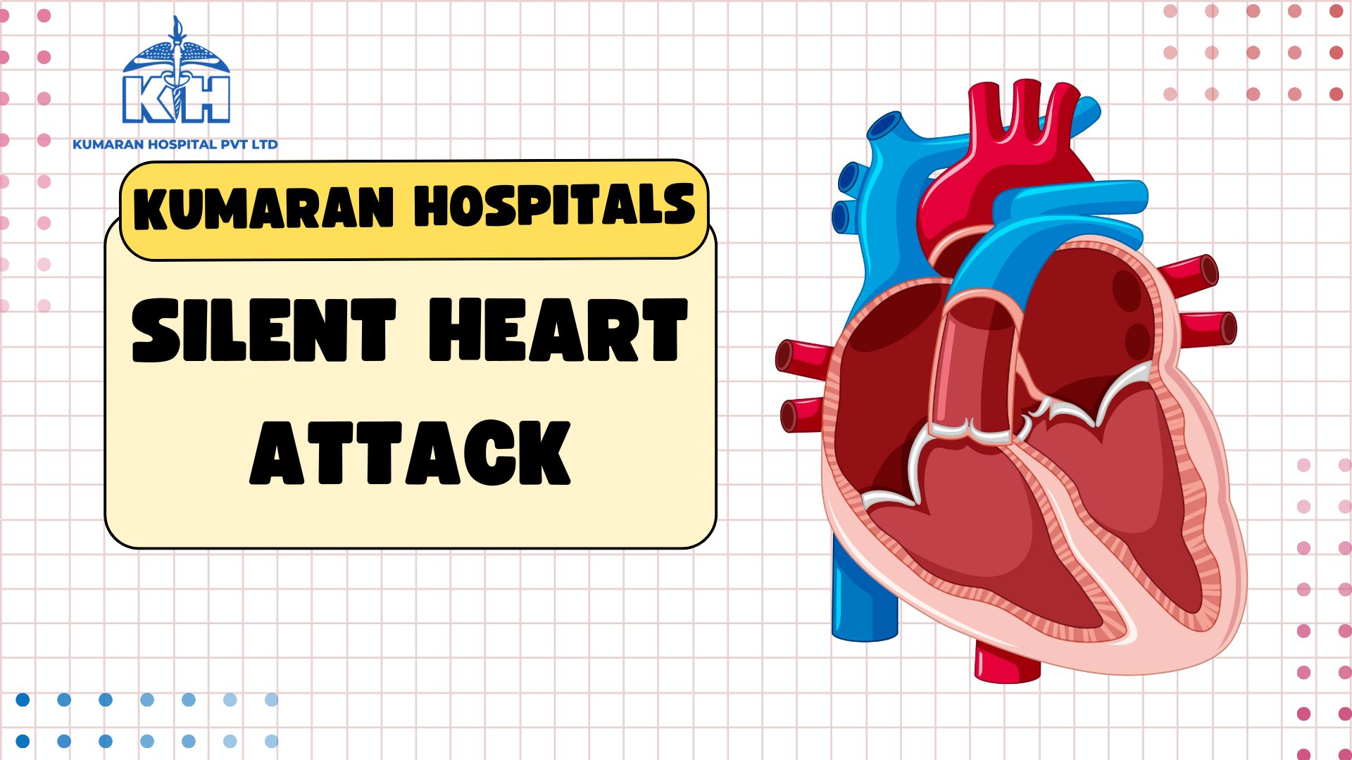 Silent Heart Attacks: Subtle Signs Over Months - Kumaran Hospitals